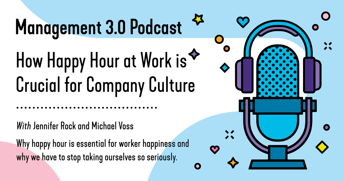 How Happy Hour at Work is Crucial for Company Culture - Management 3.0 ...
