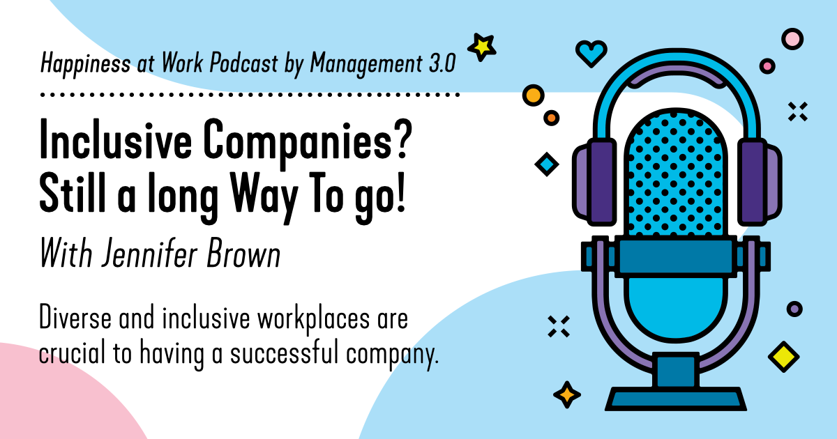 The importance of diversity in the workplace - Management 3.0 Podcast ...