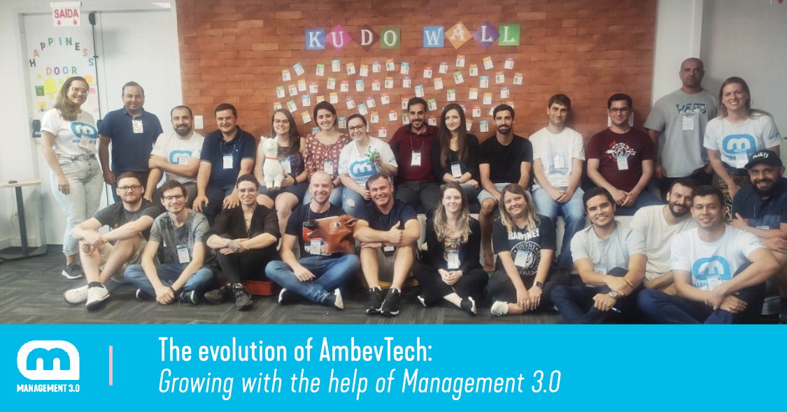 The evolution of AmbevTech: Growing with the help of Management 3.0 ...