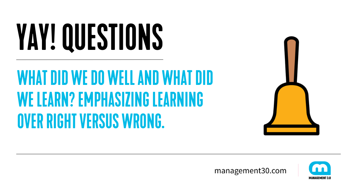 Yay! Questions﻿﻿: Emphasize on Learning in Retrospective - Management 3.0