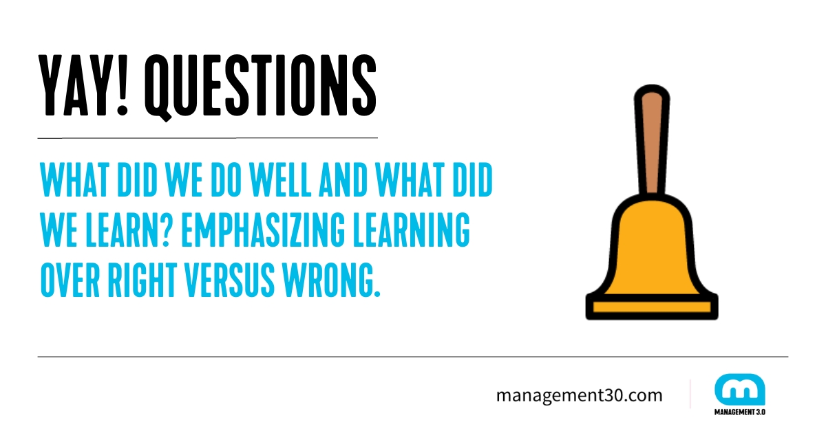 Yay! Questions﻿﻿: Emphasize on Learning in Retrospective - Management 3.0