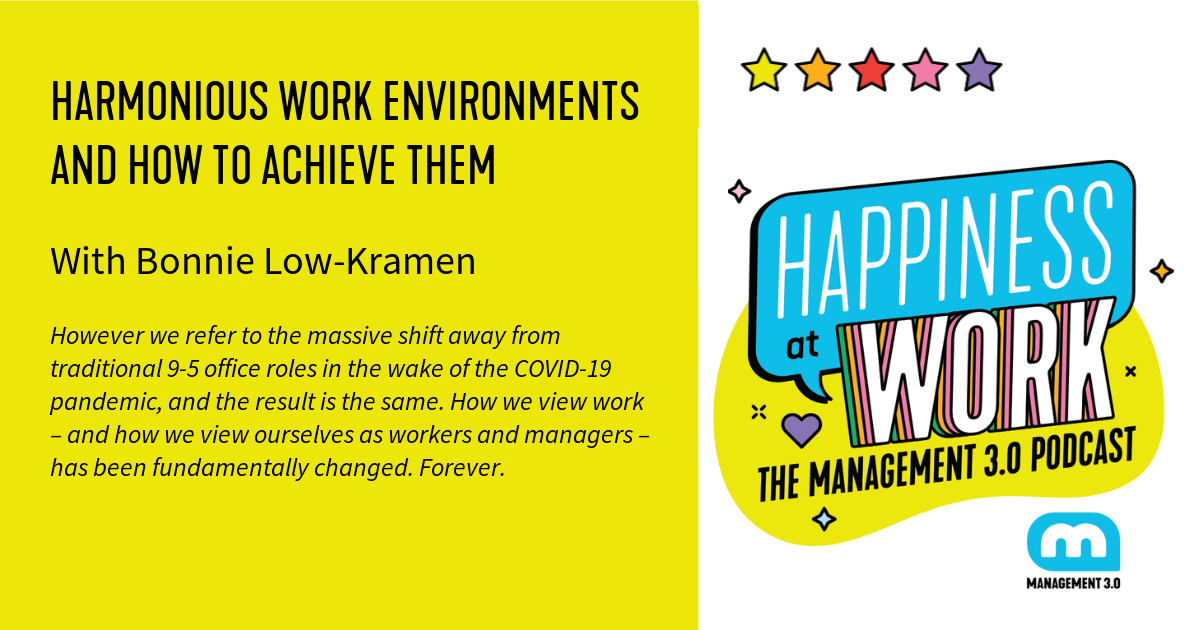 Harmonious Work Environments and How to Achieve Them - Management 3.0 ...