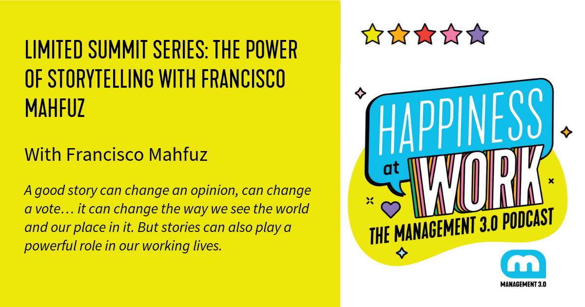 LIMITED SUMMIT SERIES: The Power of Storytelling with Francisco Mahfuz ...